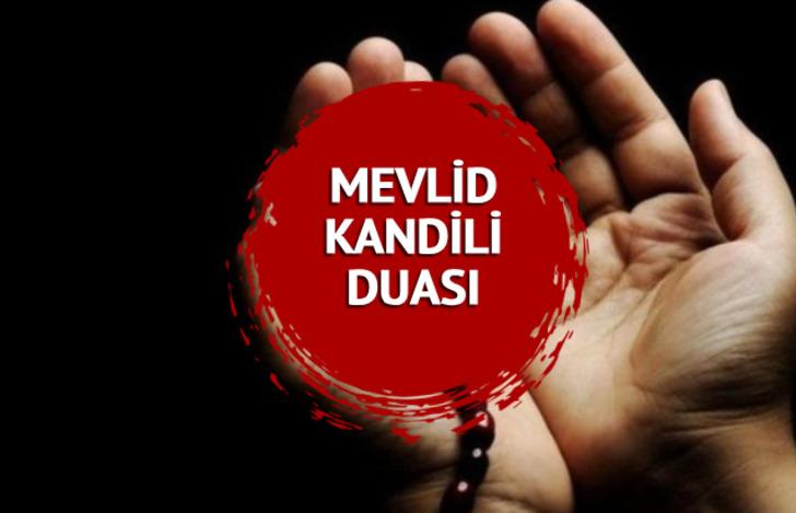 MEVLİD KANDİLİ DUASI: Mevlid Kandili duaları nelerdir? Peygamber ... MEVLİD KANDİLİ DUASI: Mevlid Kandili duaları nelerdir? Peygamber ...